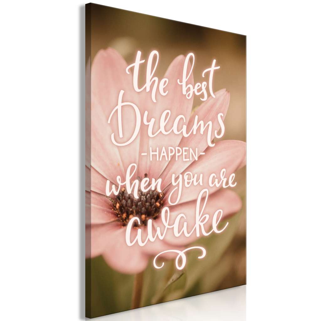Slika The Best Dreams Happen When You Are Awake Vertical 60x90 | Koreqt.hr